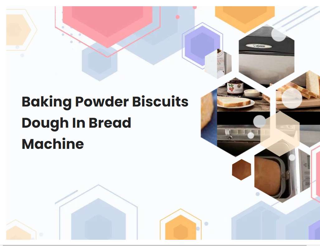 Baking Powder Biscuits Dough In Bread Machine | breadmach.com