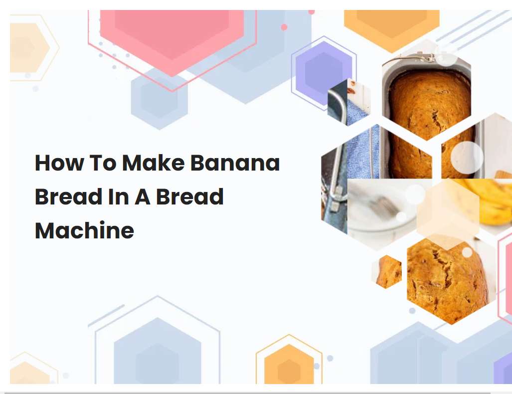 How To Make Banana Bread In A Bread Machine | breadmach.com