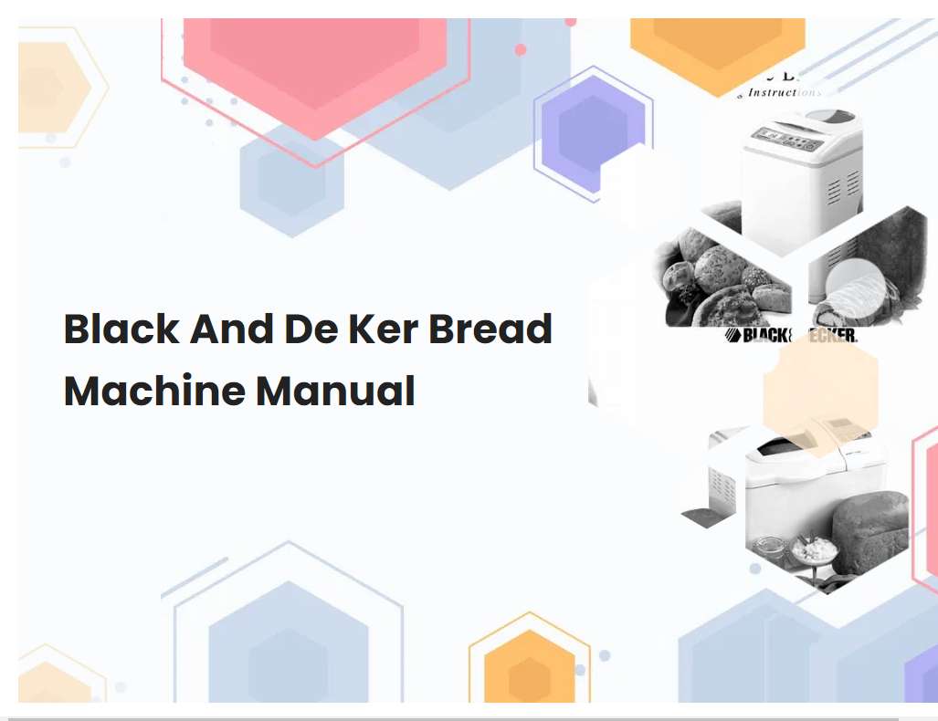 Black And De Ker Bread Machine Manual | breadmach.com