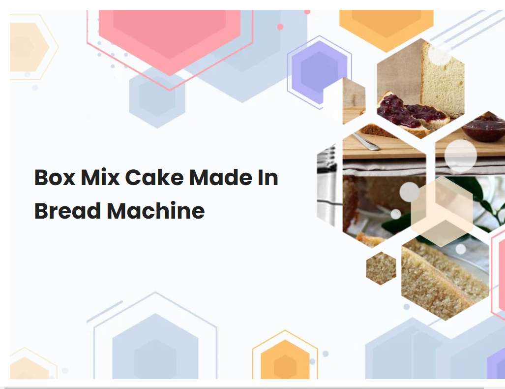 Box Mix Cake Made In Bread Machine | breadmach.com