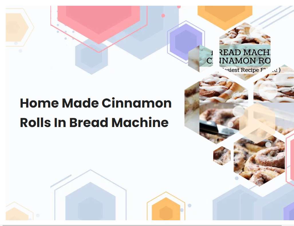Home Made Cinnamon Rolls In Bread Machine | breadmach.com