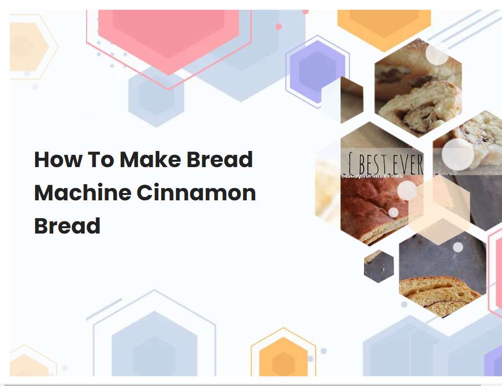 How To Make Bread Machine Cinnamon Bread | breadmach.com