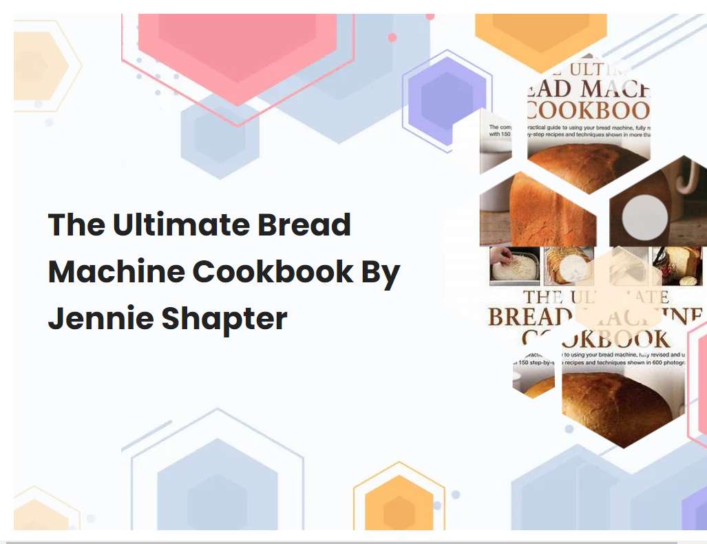 The Ultimate Bread Machine Cookbook By Jennie Shapter | breadmach.com