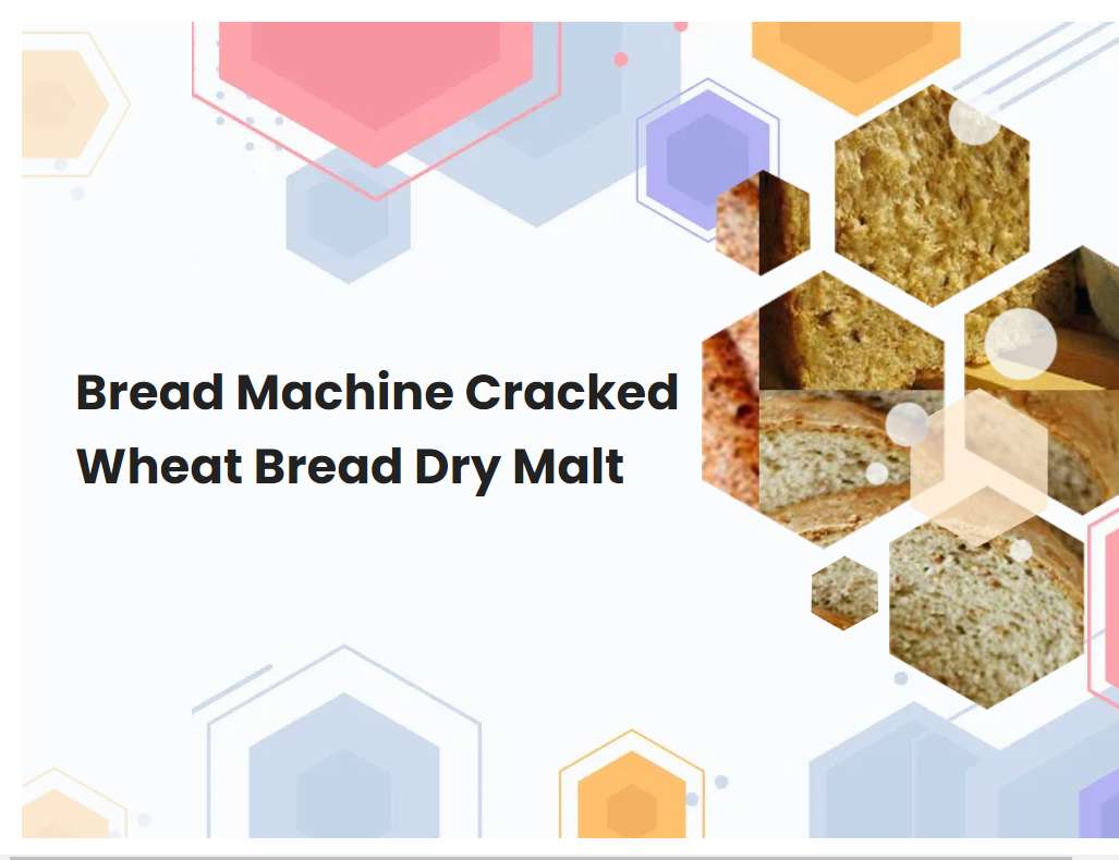 Bread Machine Cracked Wheat Bread Dry Malt | breadmach.com