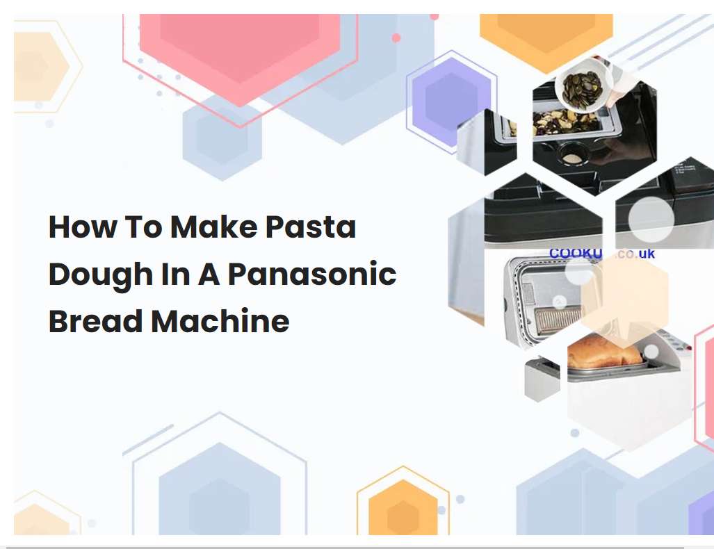 How To Make Pasta Dough In A Panasonic Bread Machine | breadmach.com