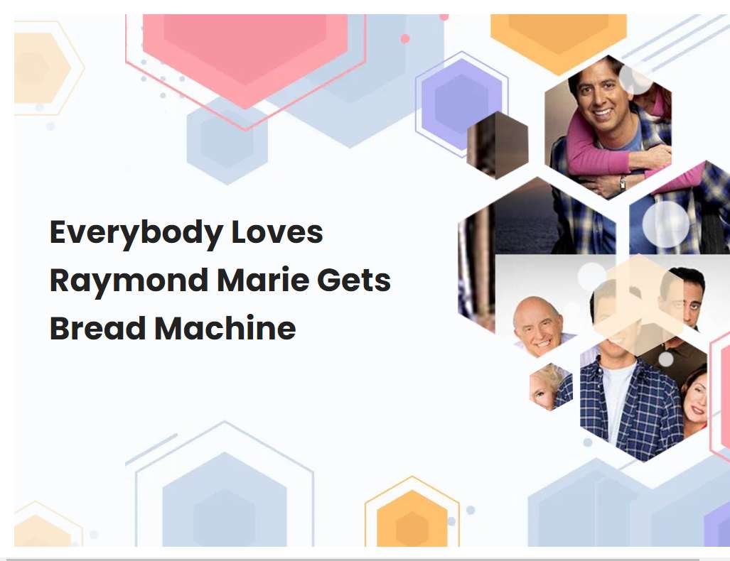 Everybody Loves Raymond Marie Gets Bread Machine | breadmach.com