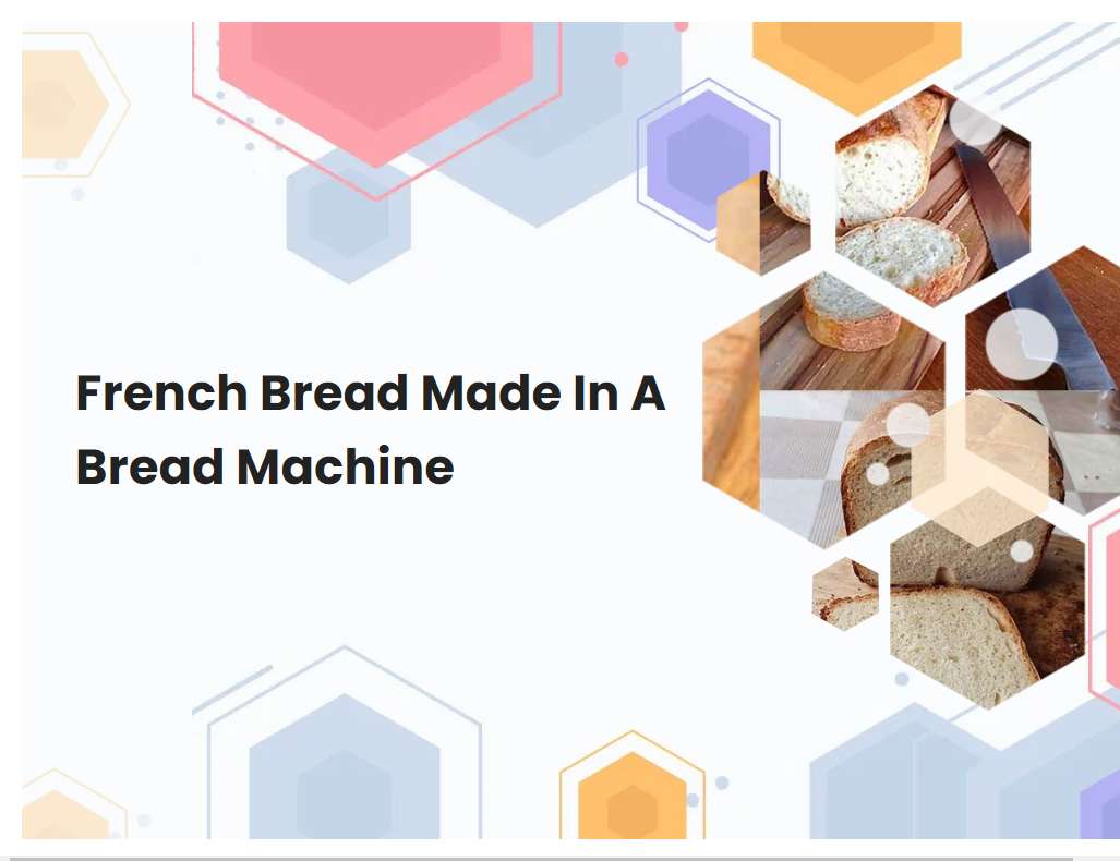 French Bread Made In A Bread Machine | breadmach.com