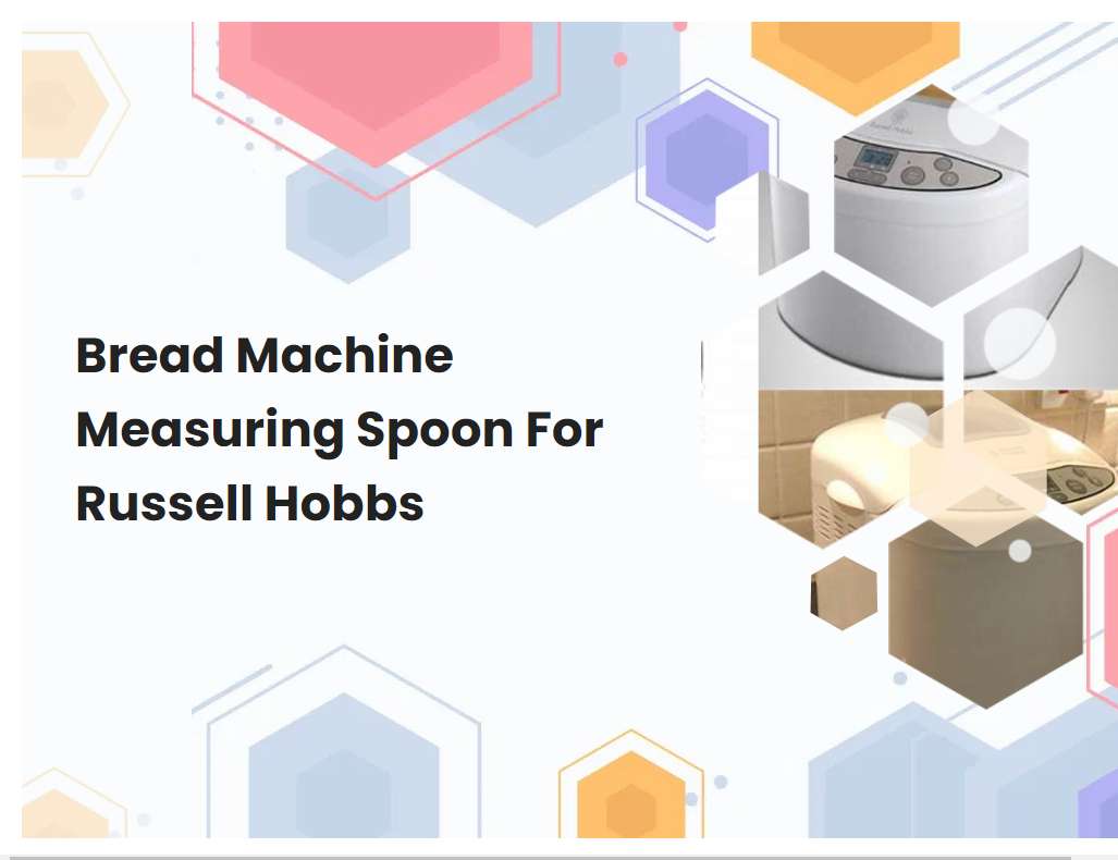 Bread Machine Measuring Spoon For Russell Hobbs | breadmach.com