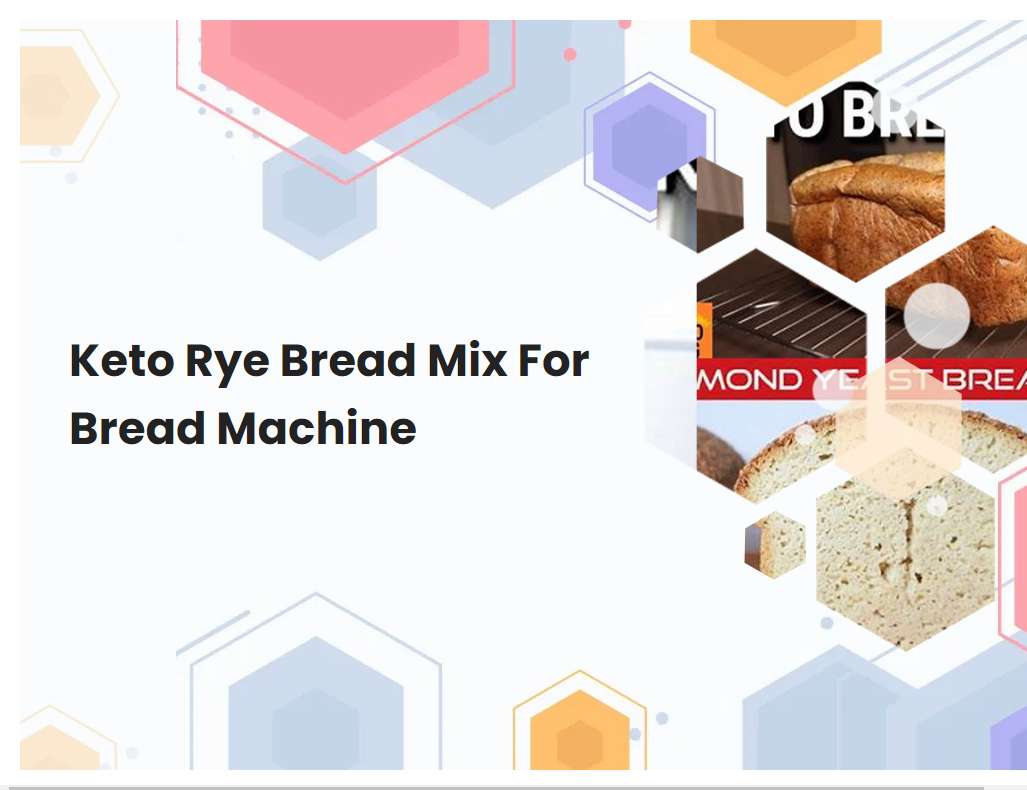 Keto Rye Bread Mix For Bread Machine | breadmach.com