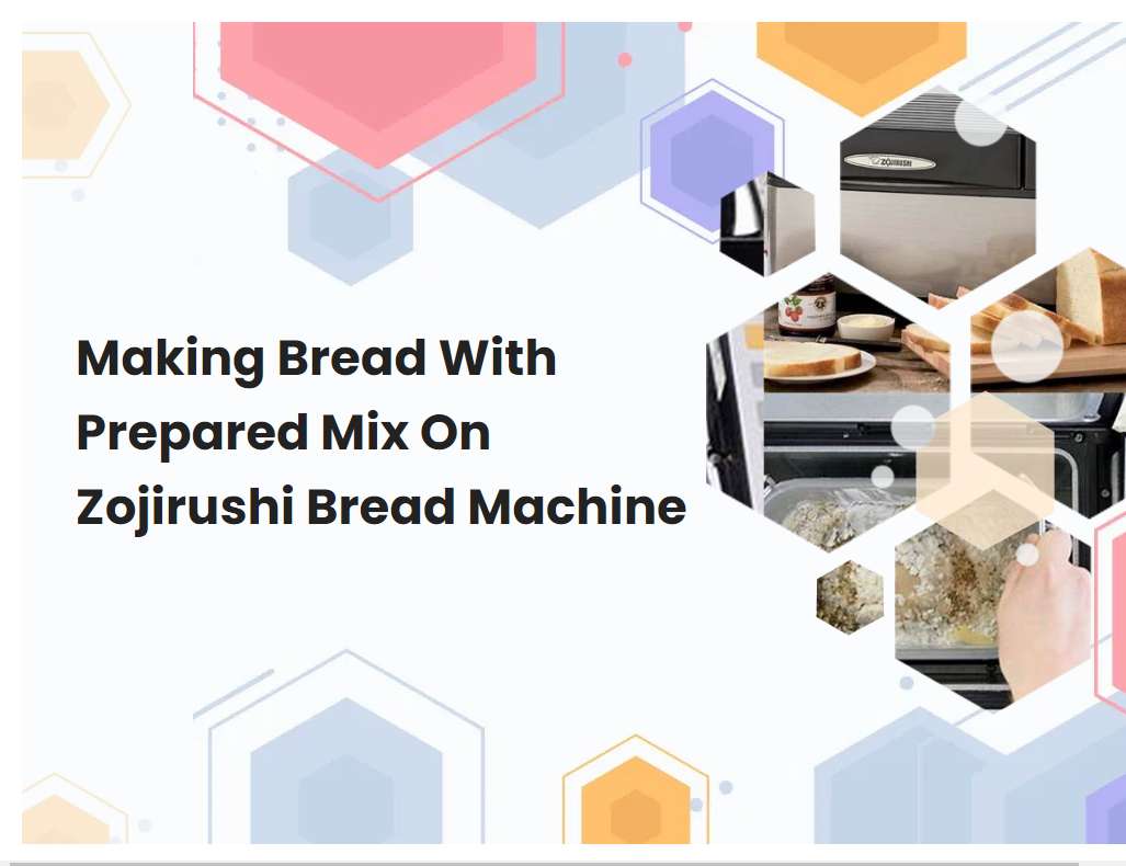 Making Bread With Prepared Mix On Zojirushi Bread Machine | breadmach.com