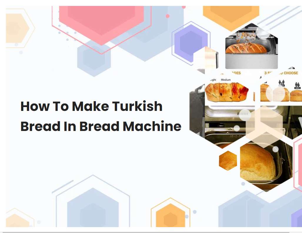 How To Make Turkish Bread In Bread Machine | breadmach.com